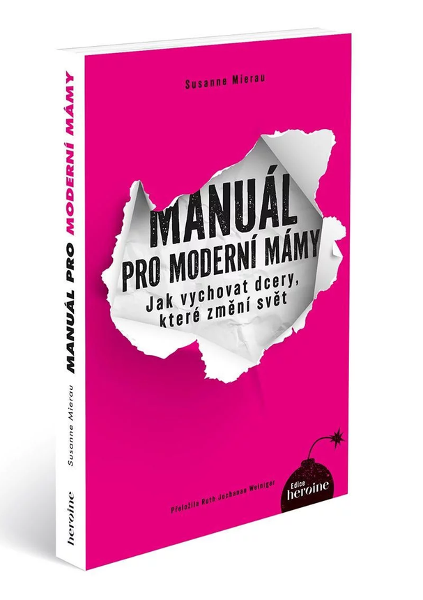 „Chlapeček tě bije, protože tě má rád.“ Jak se zbavit stereotypů z dětství a vychovat nové dcery ...